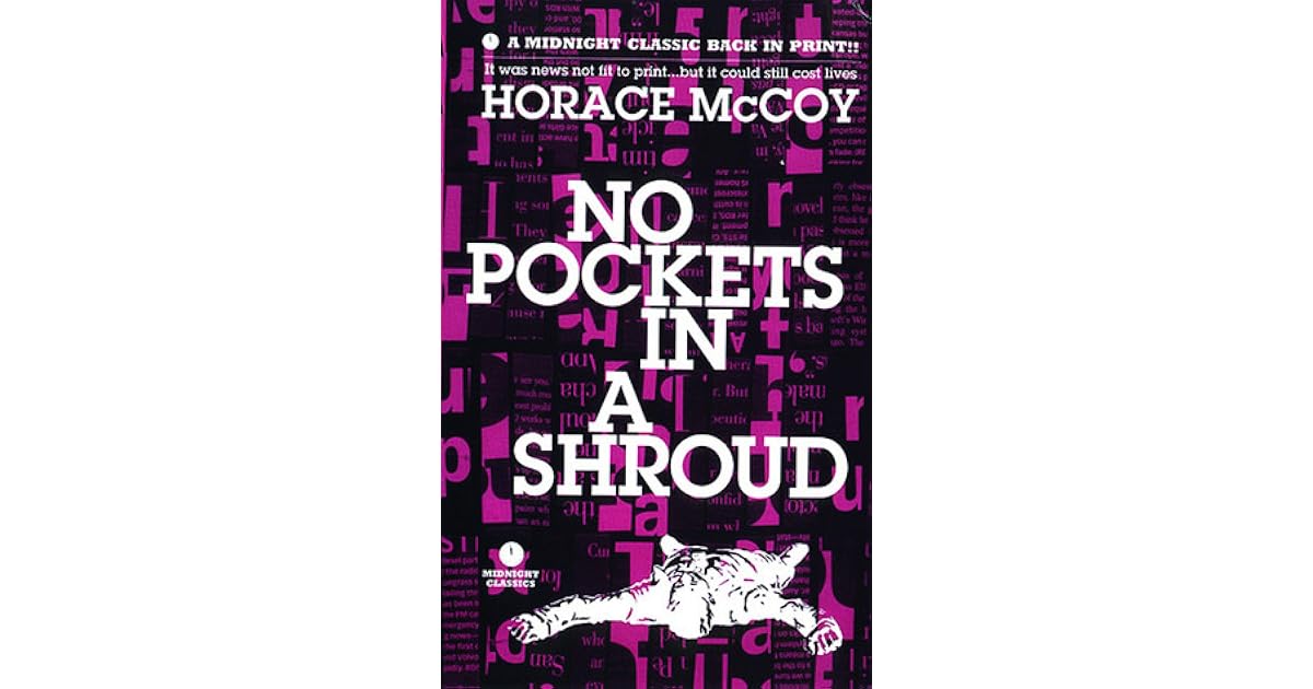 No Pockets in a Shroud by Horace McCoy