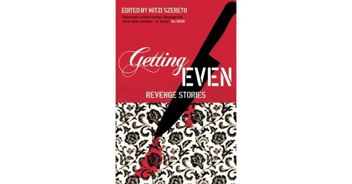 Getting Even: Revenge Stories by Mitzi Szereto