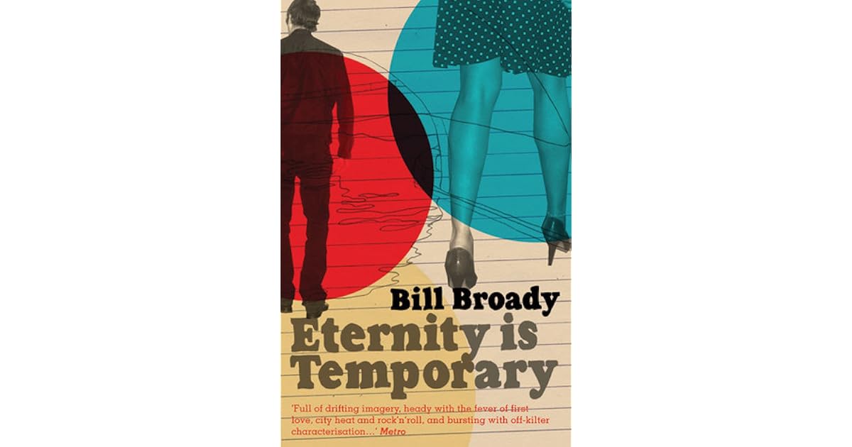 Eternity is Temporary by Bill Broady
