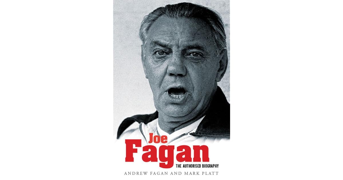 Joe Fagan: Reluctant Champion: The Authorised Biography by Andrew Fagan
