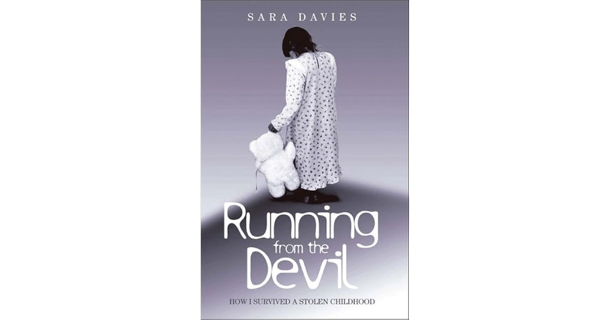 Running from the Devil: How I Survived a Stolen Childhood by Sara Davies