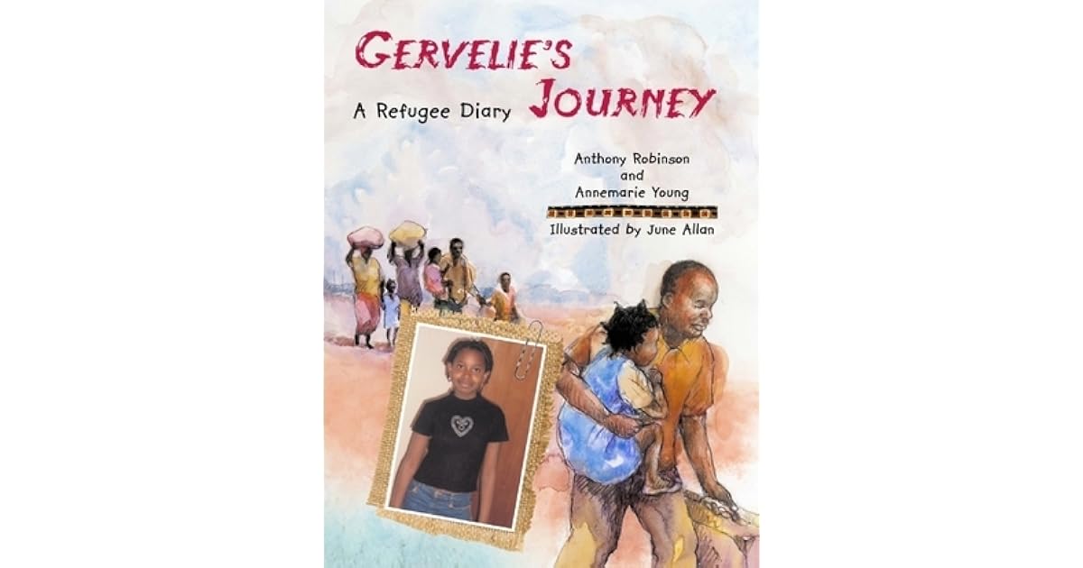 Gervelie's Journey: A Refugee Diary by Anthony Robinson