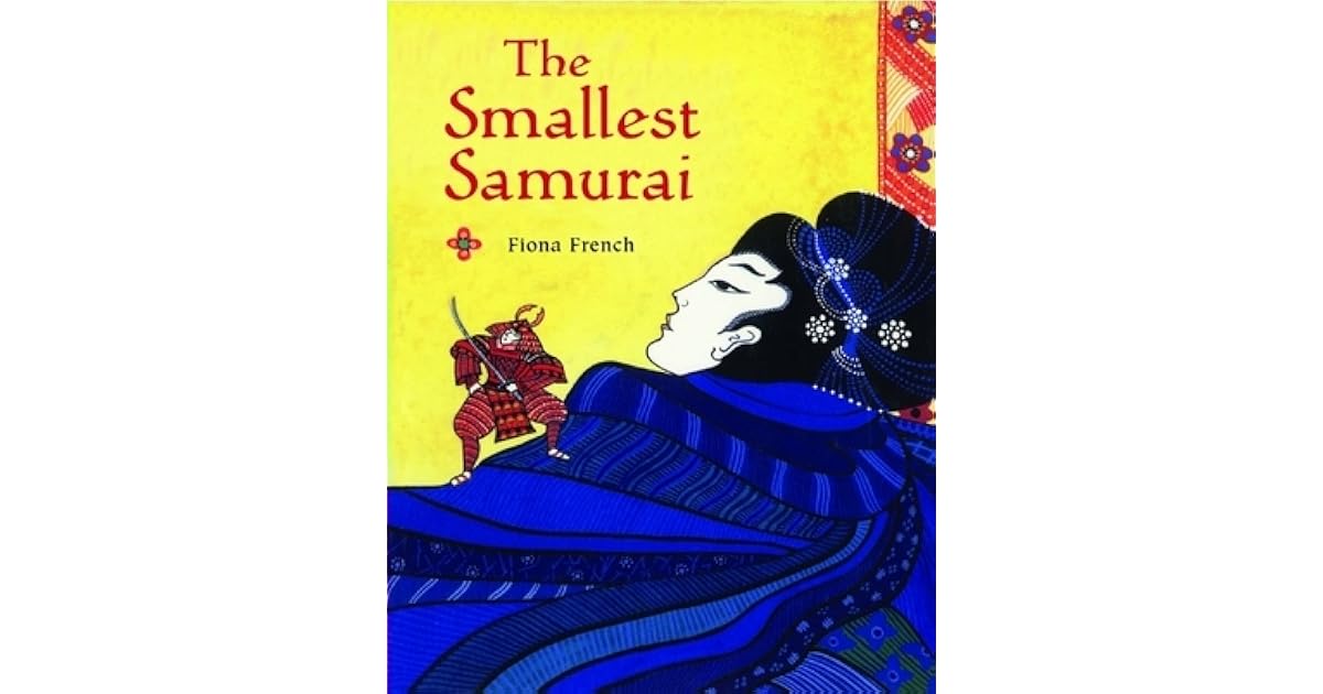 The Smallest Samurai by Fiona French