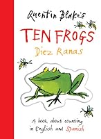Quentin Blake's Ten Frogs / Dix Grenouilles: A Book about Counting in ...