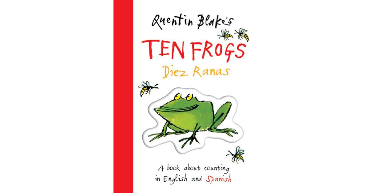 Quentin Blake's Ten Frogs Diez Ranas: A Book About Counting in English ...