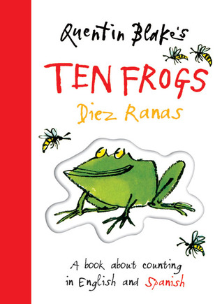 Quentin Blake's Ten Frogs Diez Ranas: A Book About Counting in English ...