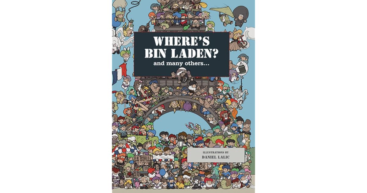 Where's Bin Laden?: and many others.... by Xavier Waterkeyn