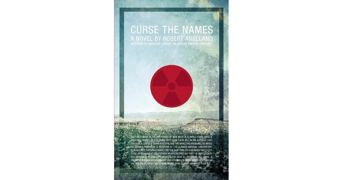 Curse the Names by Robert Arellano