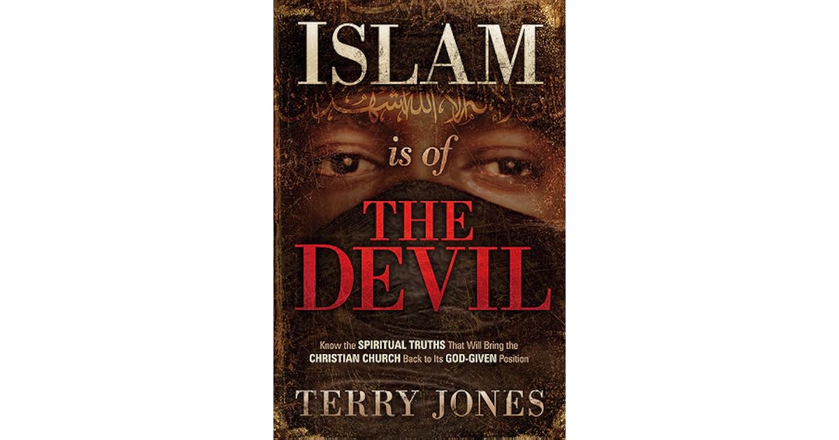 Islam is of the Devil: Know the Spiritual Truths That Will Bring the ...
