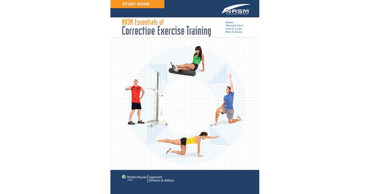 Study Guide to Accompany NASM Essentials of Corrective Exercise ...