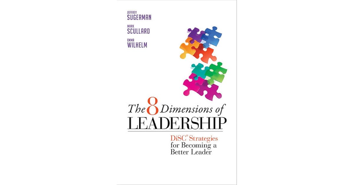 The 8 Dimensions of Leadership: DiSC Strategies for Becoming a Better ...