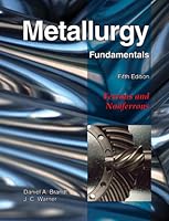 Metallurgy Fundamentals by Daniel A. Brandt