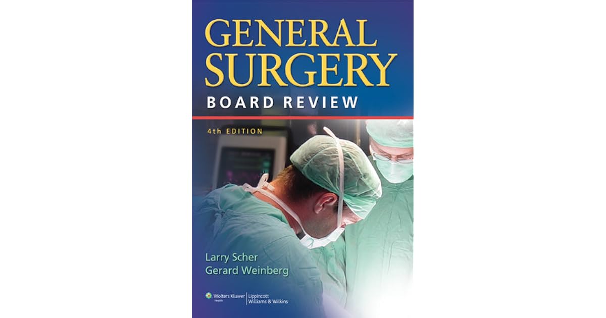 General Surgery Board Review by Larry Scher