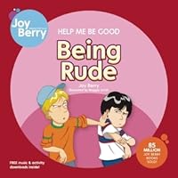 Being Rude by Joy Berry