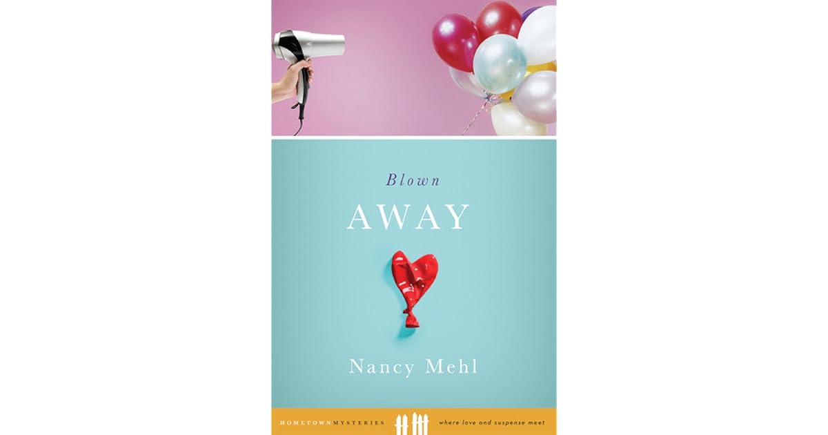 Blown Away by Nancy Mehl