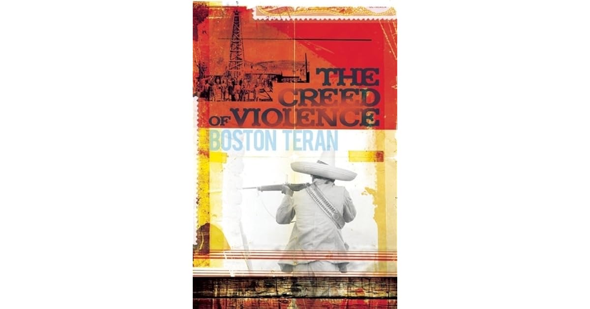 The Creed of Violence by Boston Teran