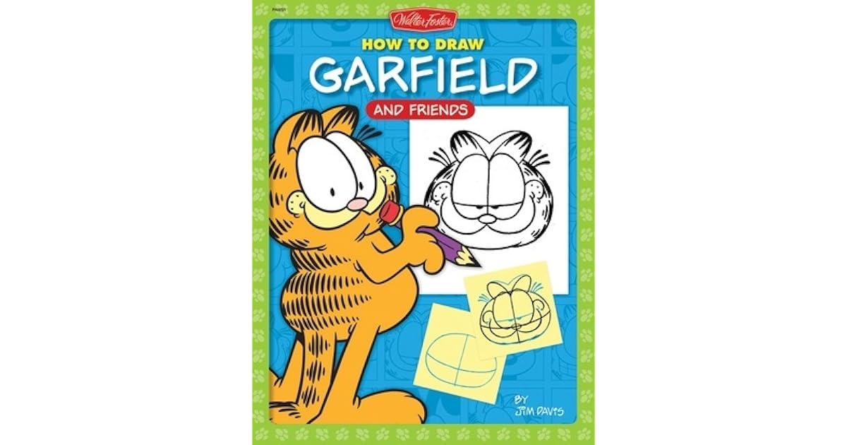 How to Draw Garfield and Friends by Jim Davis
