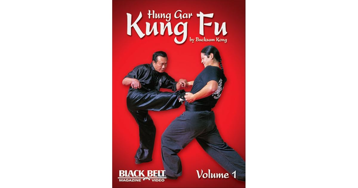 Hung Gar Kung Fu, Vol. 1 by Bucksam Kong