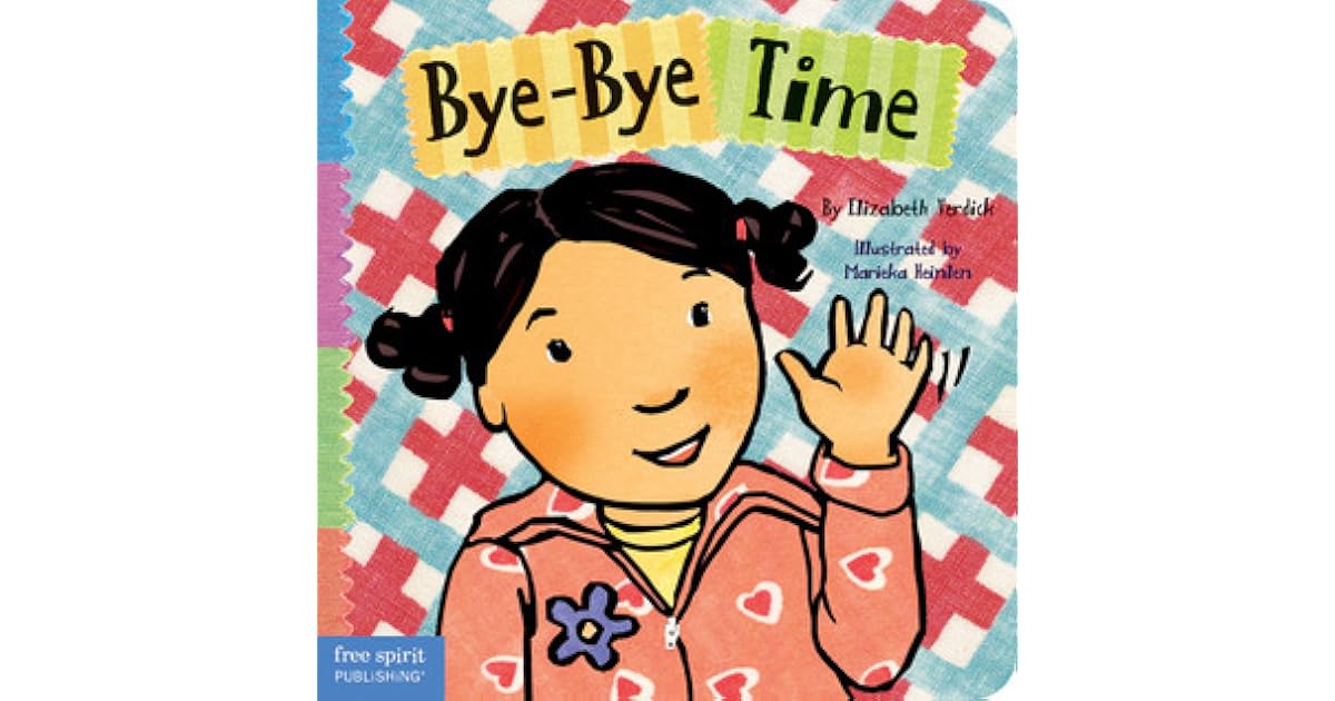 Bye-Bye Time by Elizabeth Verdick