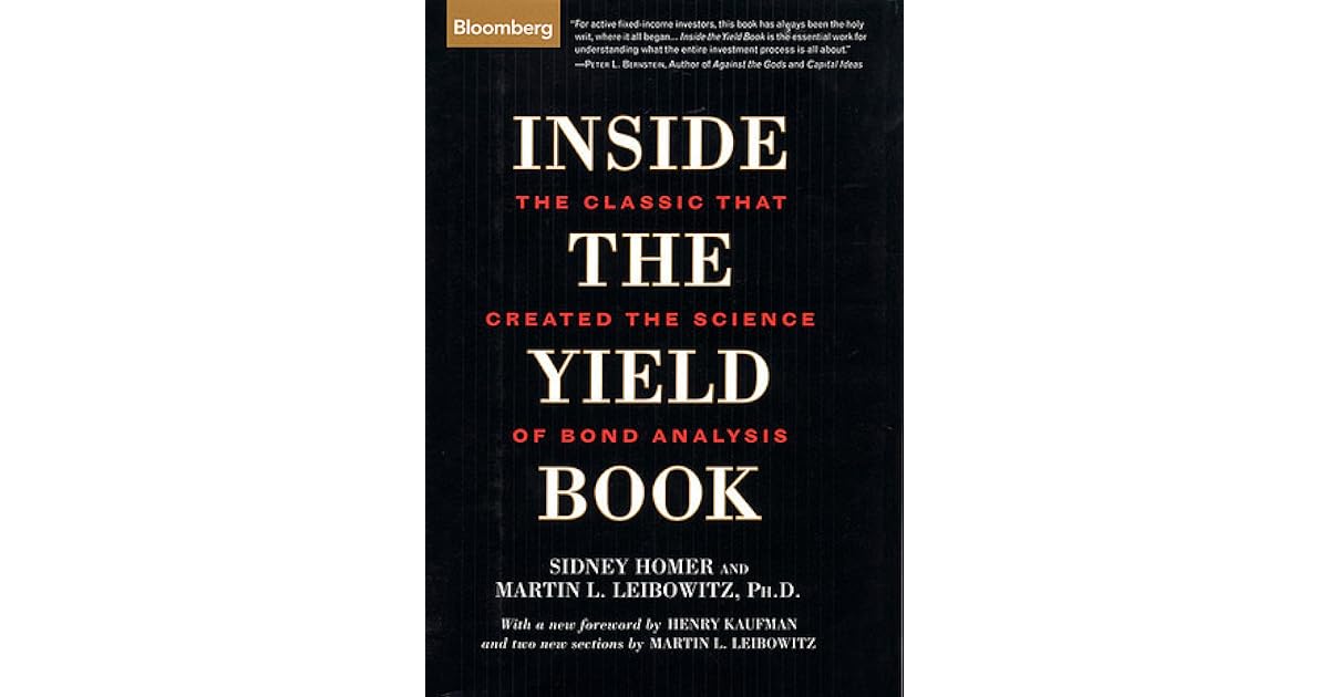 Inside the Yield Book: The Classic That Created the Science of Bond ...