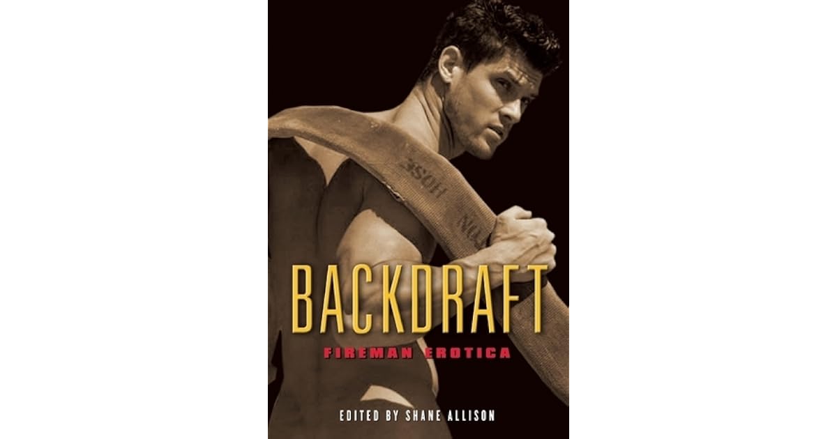 Backdraft by Shane Allison