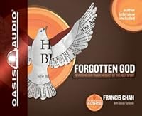 Forgotten God: Reversing Our Tragic Neglect of the Holy Spirit by ...