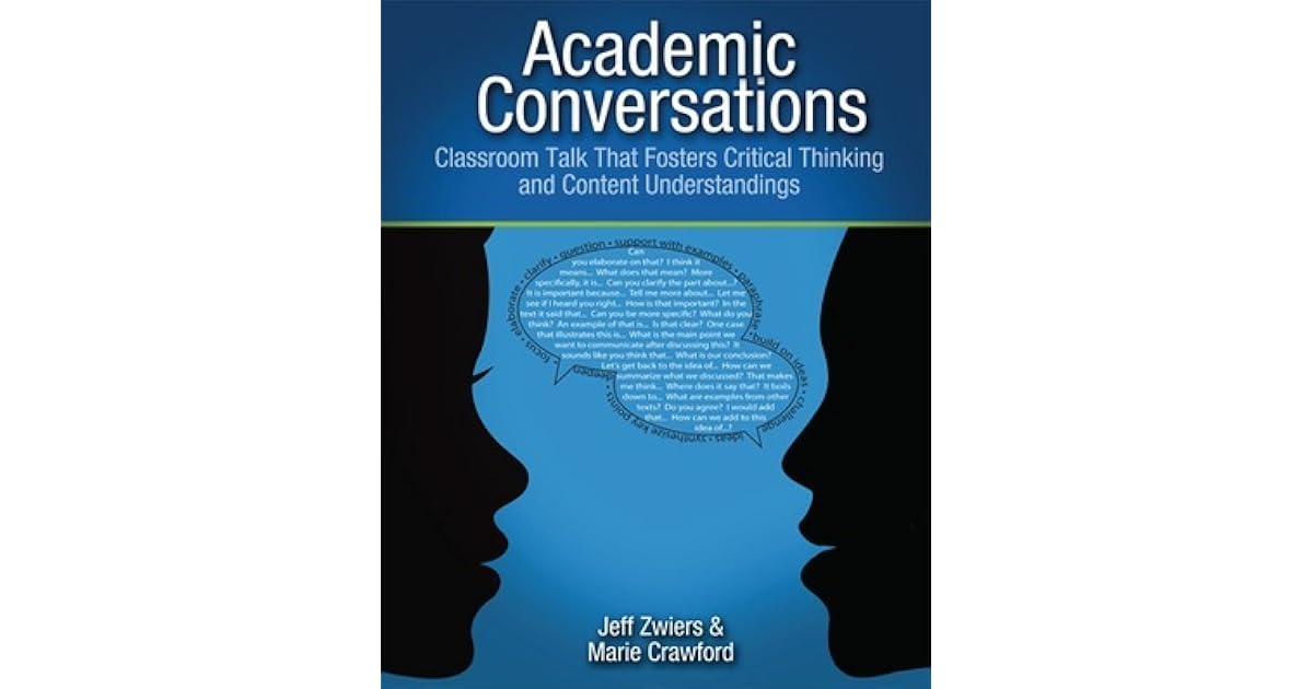 Academic Conversations: Classroom Talk that Fosters Critical Thinking ...
