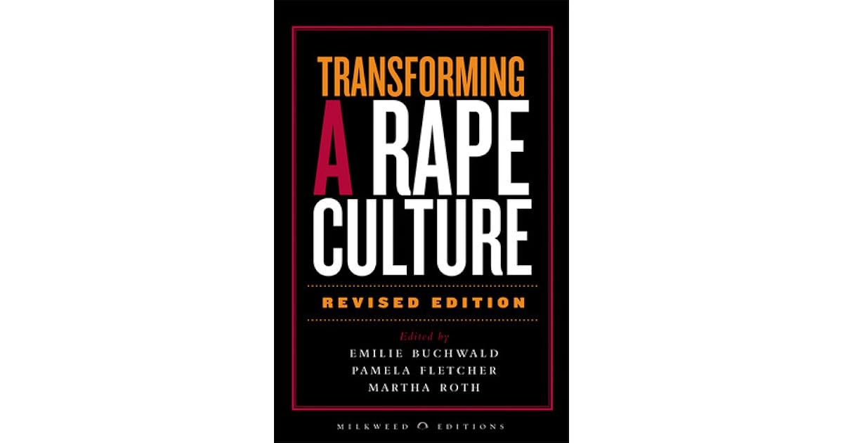 Transforming a Rape Culture by Emilie Buchwald