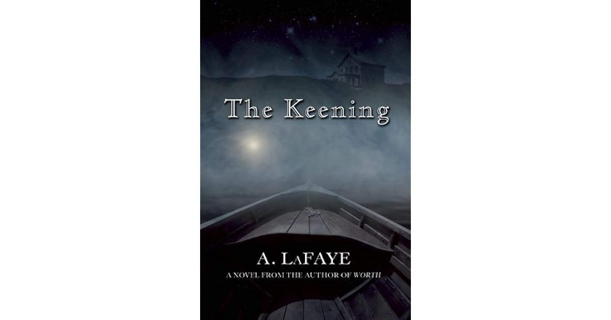 The Keening by A. LaFaye