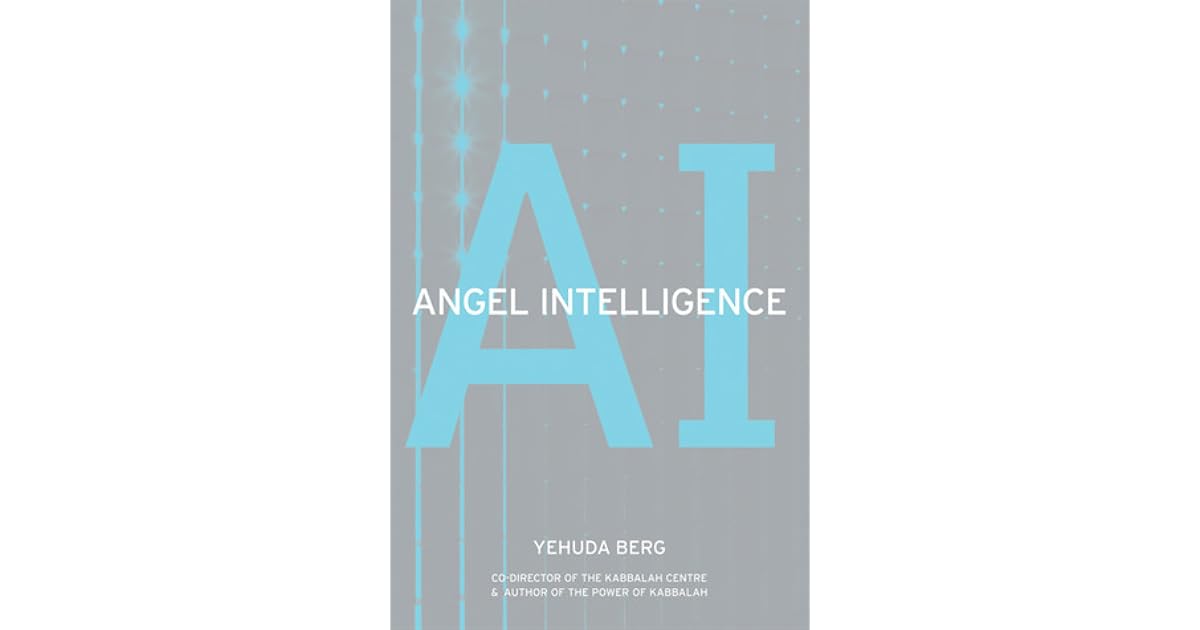 Angel Intelligence by Yehuda Berg