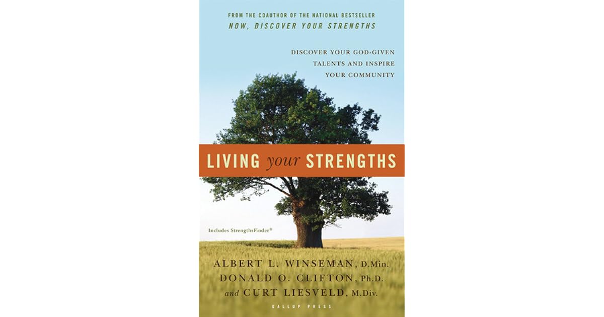 Living Your Strengths by Albert L. Winseman