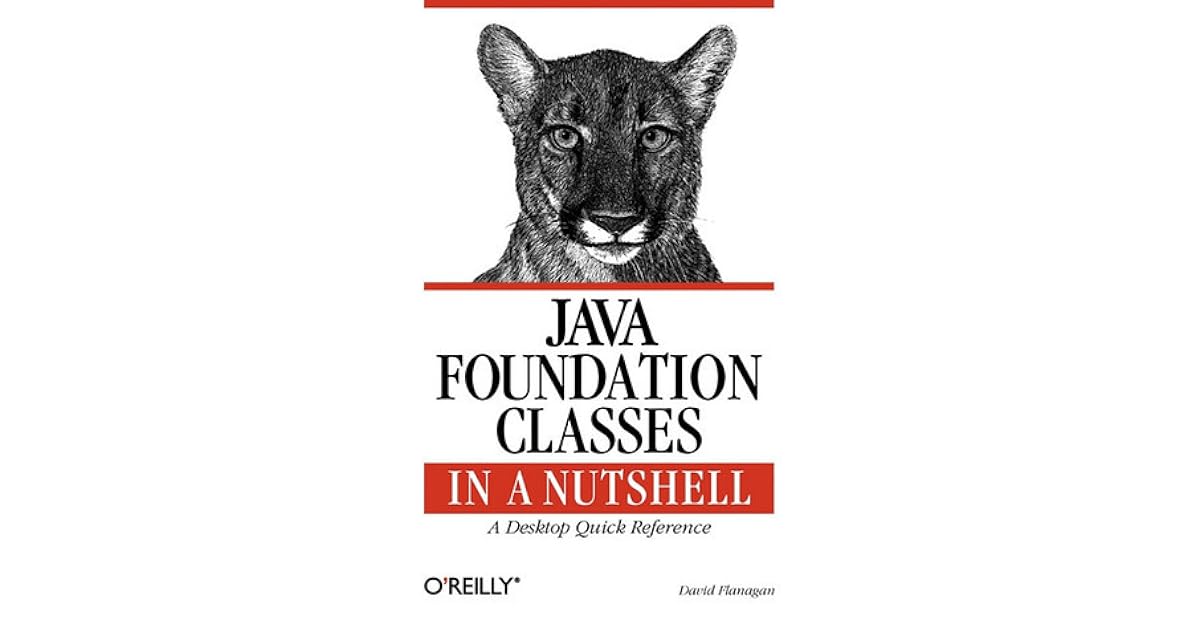 Java Foundation Classes In A Nutshell By David Flanagan