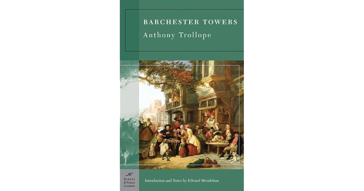 Barchester Towers by Anthony Trollope