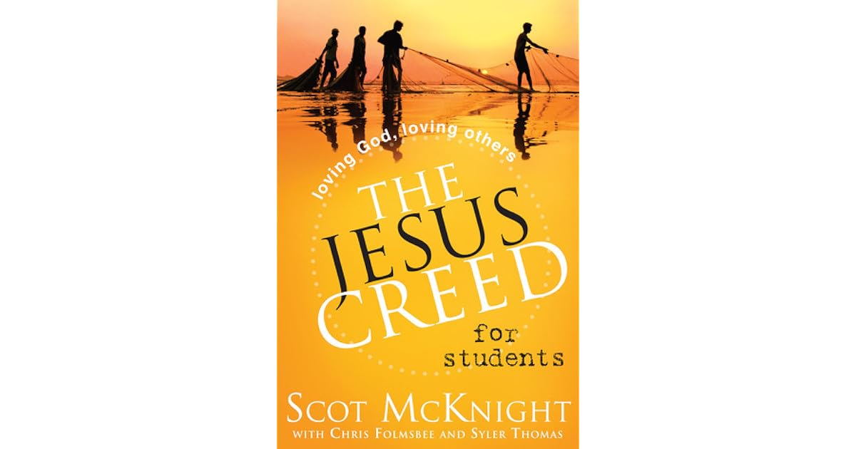The Jesus Creed for Students: Followers of Jesus Follow Jesus by Scot ...