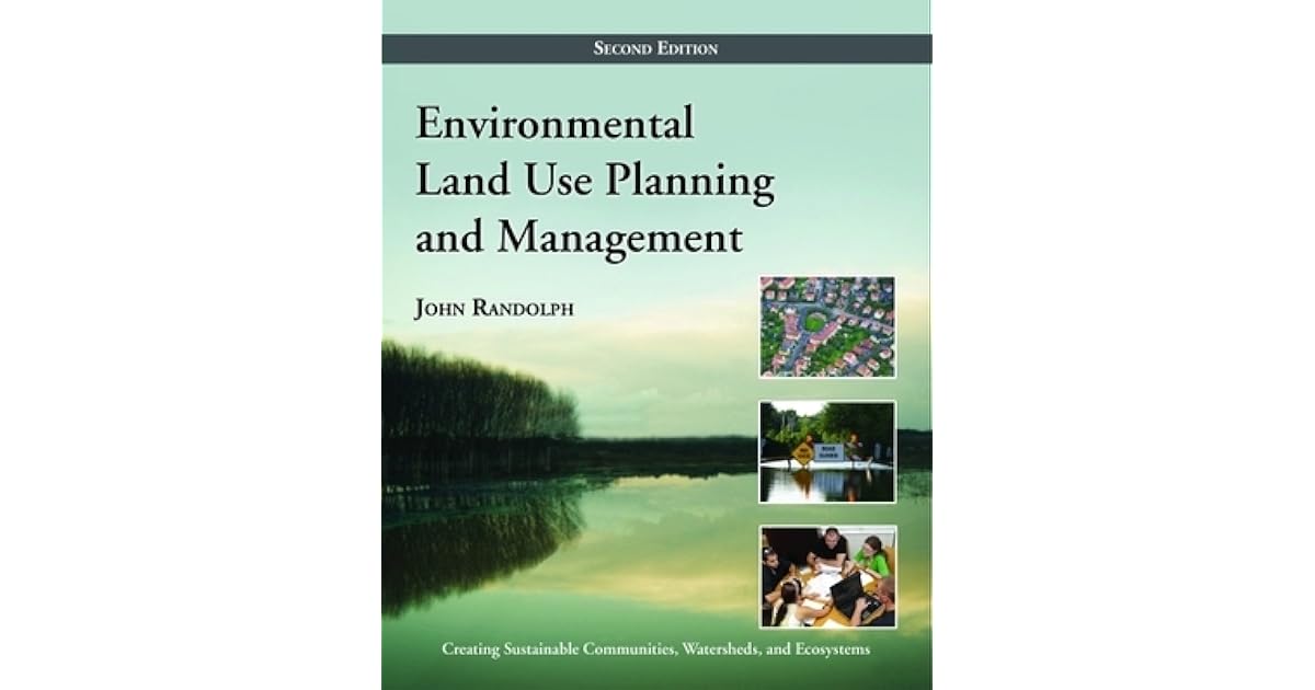 Environmental Land Use Planning and Management by John Randolph