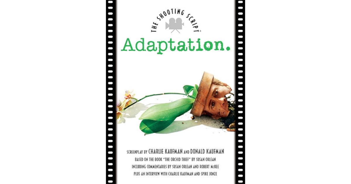 Adaptation.: The Shooting Script by Charlie Kaufman