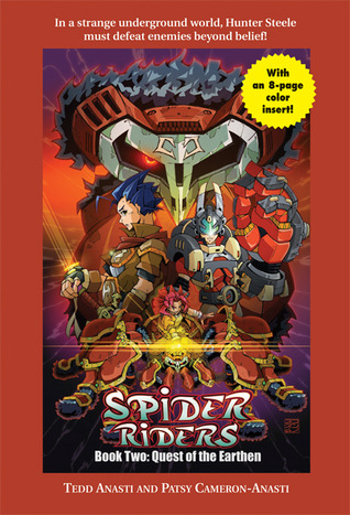 Spider Riders: Quest of the Earthen by Tedd Anasti