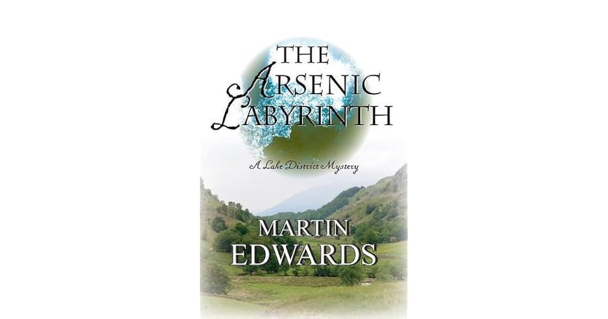 The Arsenic Labyrinth by Martin Edwards