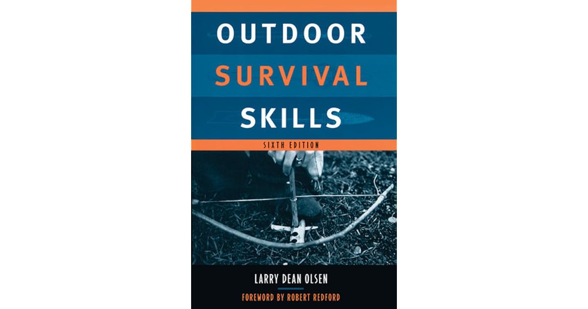 Outdoor Survival Skills by Larry Dean Olsen