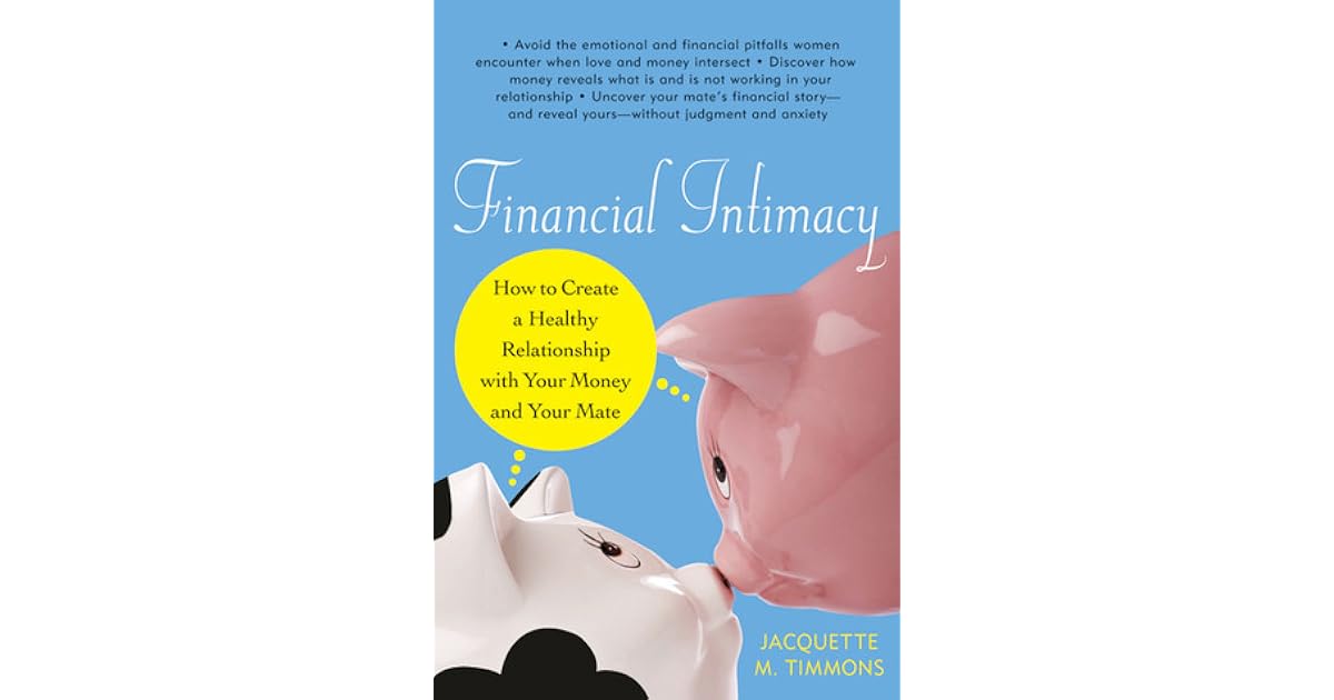 Financial Intimacy: How to Create a Healthy Relationship with Your ...