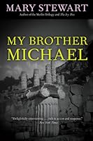 My Brother Michael by Mary Stewart
