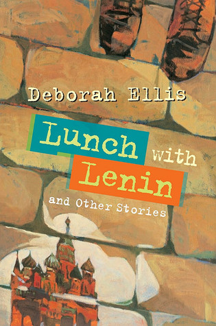 Download PDF Lunch with Lenin and Other Stories BY Deborah Ellis Script ...