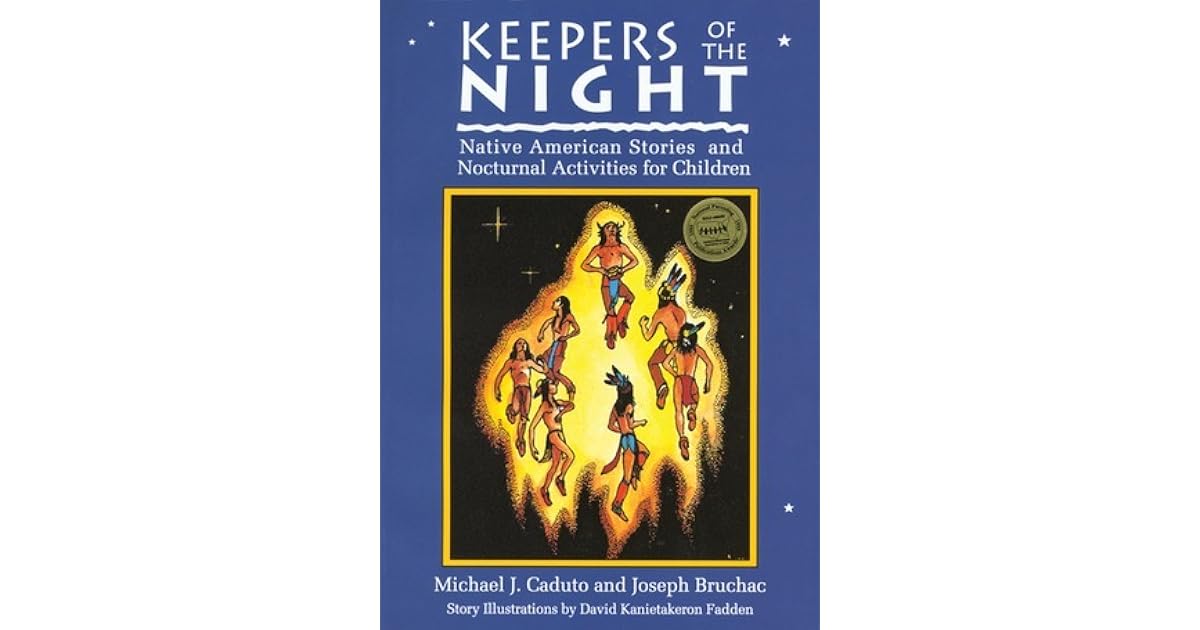 Keepers of the Night: Native American Stories and Nocturnal Activities ...
