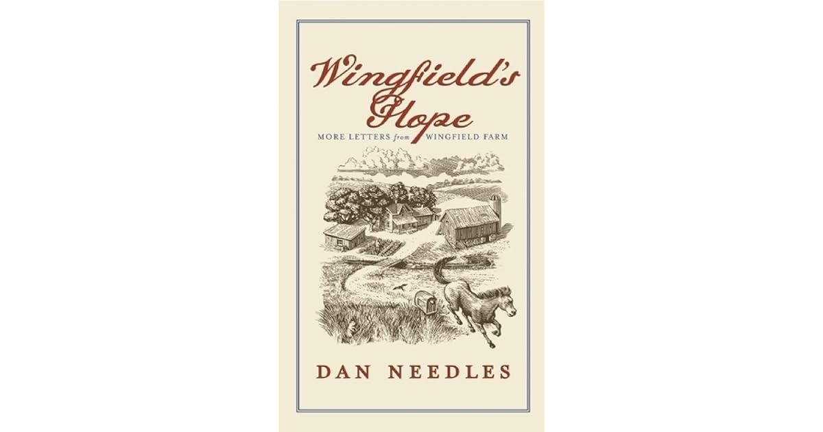 Wingfield's Hope: More Letters from Wingfield Farm by Dan Needles