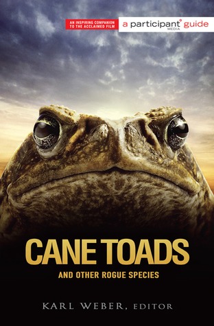 Cane Toads and Other Rogue Species: Participant Second Book Project by ...