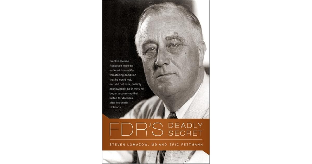 FDR's Deadly Secret by Eric Fettmann