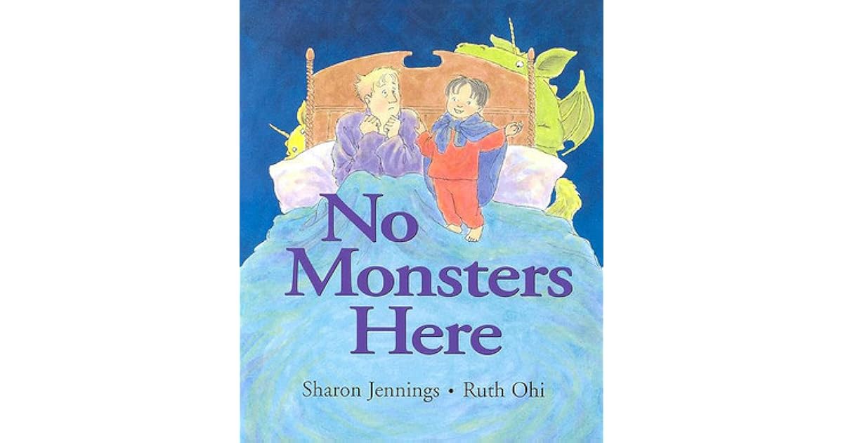 No Monsters Here by Sharon Jennings