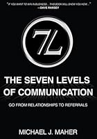 7L: The Seven Levels of Communication: Go From Relationships to ...