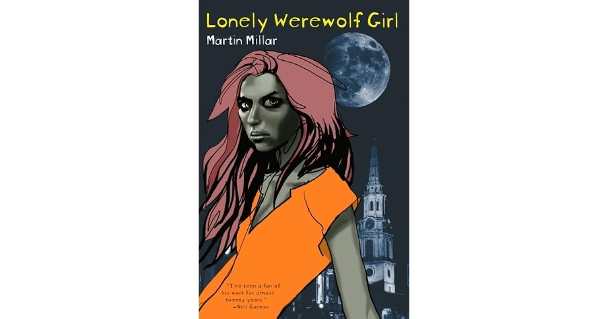 Lonely Werewolf Girl by Martin Millar