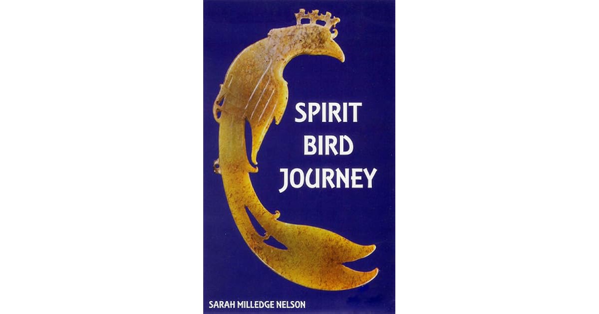 Spirit Bird Journey by Sarah Milledge Nelson